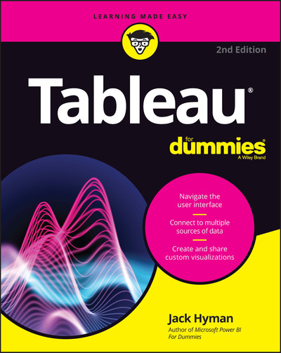 Chapter 1: Learning Tableau Lingo - Tableau For Dummies, 2nd Edition [Book]