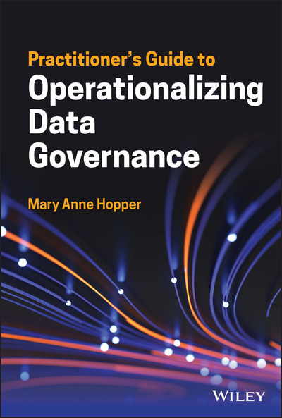 CHAPTER 10: Communication - Practitioner's Guide to Operationalizing Data Governance [Book]
