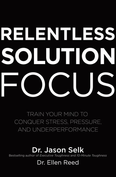 Contents - Relentless Solution Focus: Train Your Mind to Conquer Stress ...
