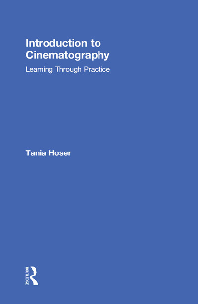 Preface - Introduction to Cinematography [Book]