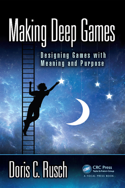 Making Deep Games - Making Deep Games [Book]