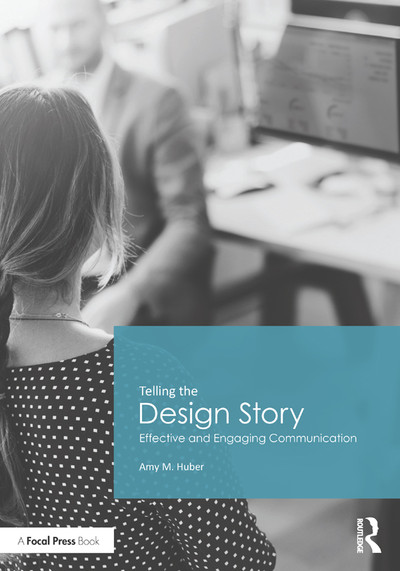 Telling the Design Story - Telling the Design Story [Book]
