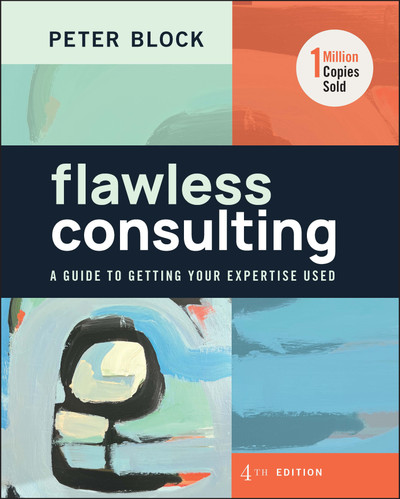 CHAPTER 1: A Consultant by Any Other Name … - Flawless Consulting, 4th ...