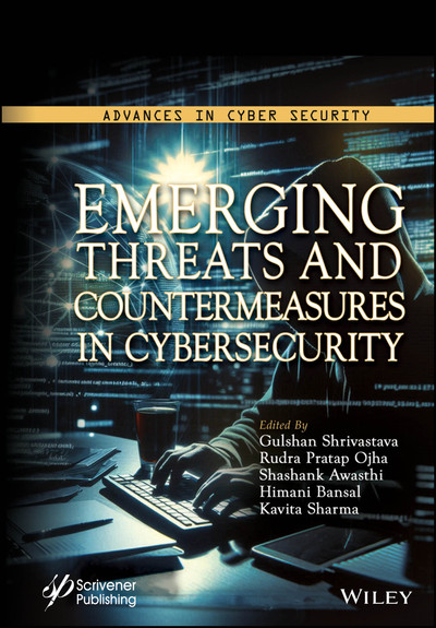 Emerging Threats and Countermeasures in Cybersecurity [Book]