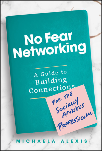 PART III: Networking Skills for the Socially Anxious Professional - No ...