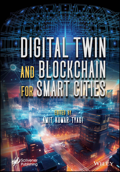 Digital Twin and Blockchain for Smart Cities [Book]