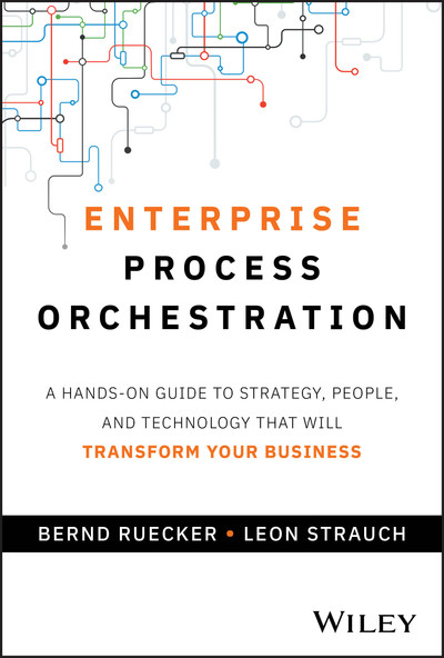 Chapter 4: Delivery - Enterprise Process Orchestration [Book]