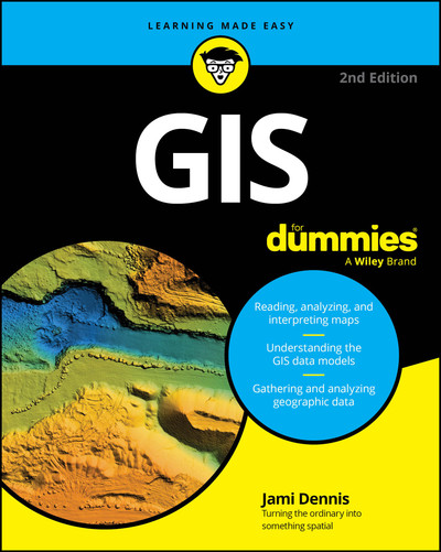 GIS For Dummies, 2nd Edition [Book]
