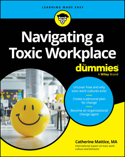 Navigating a Toxic Workplace For Dummies [Book]