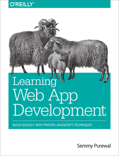 9. The Application - Learning Web App Development [Book]