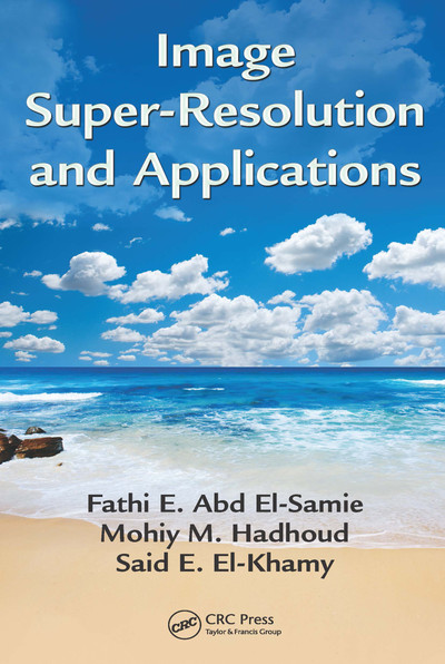Cover - Image Super-Resolution and Applications [Book]
