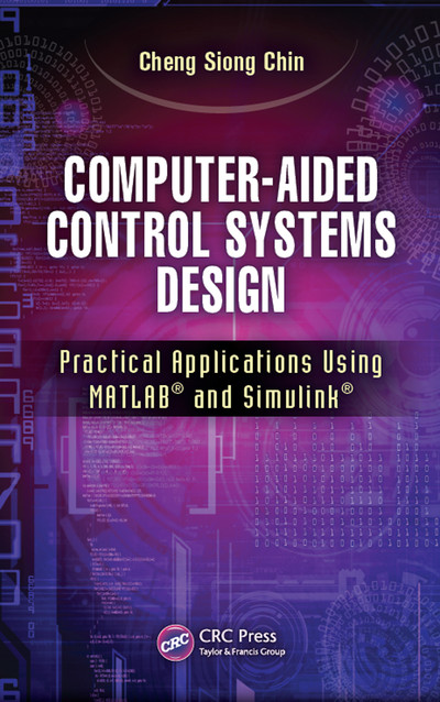 COMPUTER-AIDED CONTROL SYSTEMS DESIGN - Computer-Aided Control Systems Design [Book]