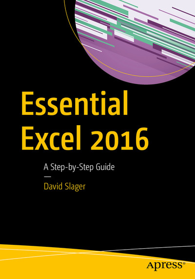 Essential Excel 2016: A Step-by-Step Guide [Book]