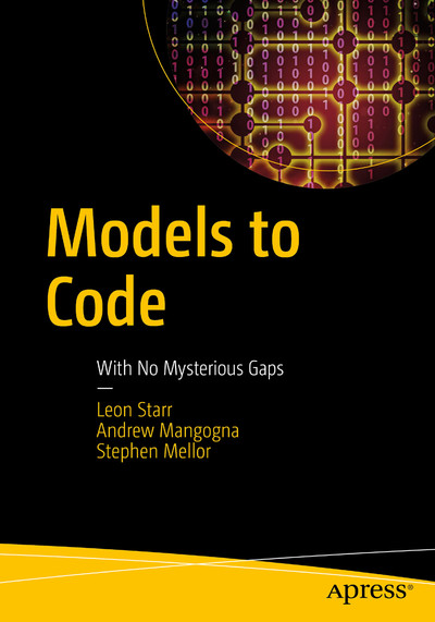 2. A Simple Executable Model - Models to Code: With No Mysterious Gaps ...