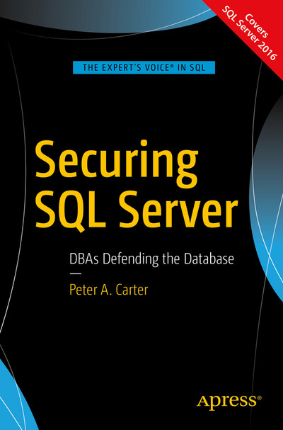 5. Encryption in SQL Server - Securing SQL Server: DBAs Defending the Database [Book]