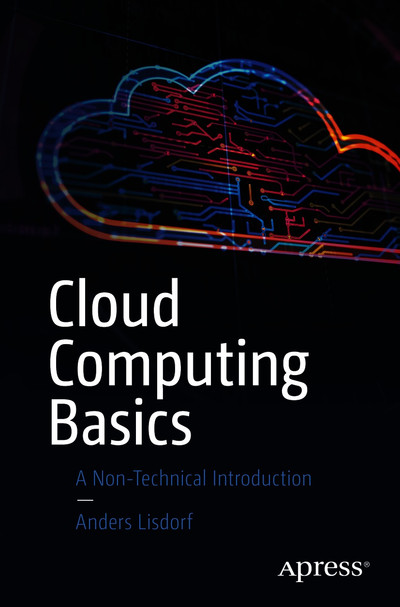 Cover - Cloud Computing Basics: A Non-Technical Introduction [Book]