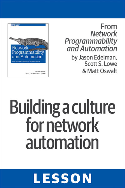 Building a culture for network automation - Building a culture for ...