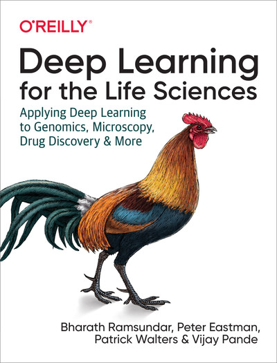 Deep Learning for the Life Sciences [Book]