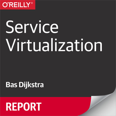 Service Virtualization Implementation - Service Virtualization [Book]