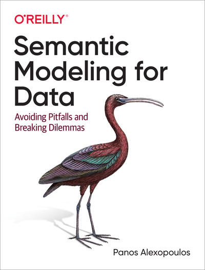 Mind the Semantic Gap - Semantic Modeling for Data [Book]