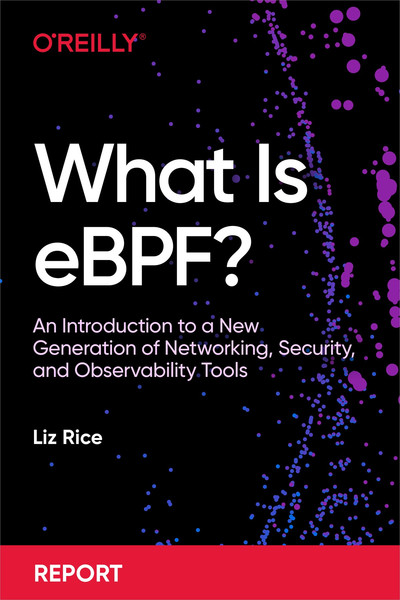 What Is eBPF? [Book]