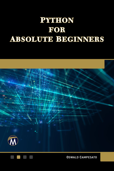 Chapter 4: Conditional Logic - Python for Absolute Beginners [Book]
