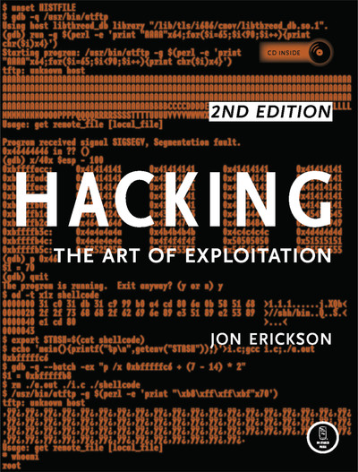 Hacking: The Art of Exploitation, 2nd Edition [Book]