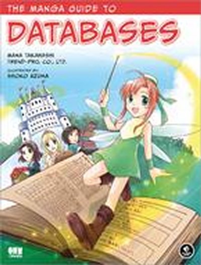 Why Do We Need Databases? (1/3) - The Manga Guide to Databases [Book]