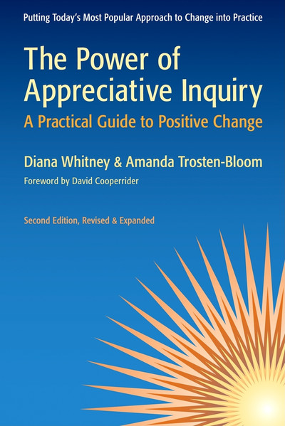 The Power of Appreciative Inquiry - The Power of Appreciative Inquiry ...