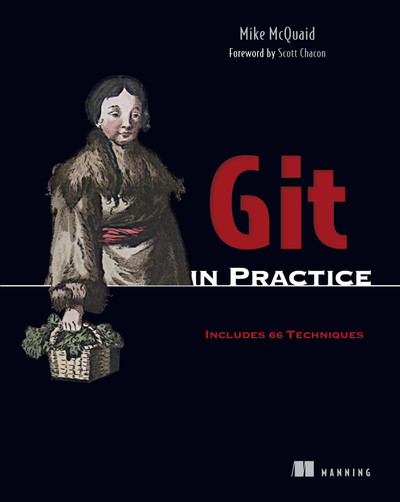 Brief Table of Contents - Git in Practice [Book]