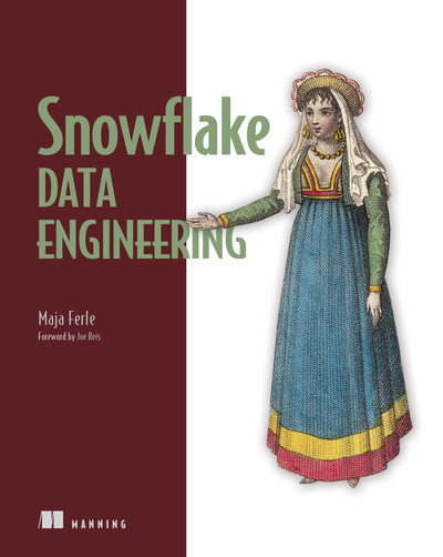 2 Creating your first data pipeline - Snowflake Data Engineering [Book]