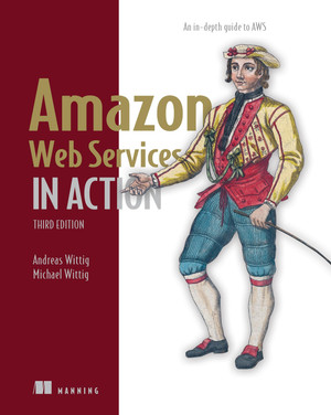 Amazon Web Services in Action, Third Edition [Book]