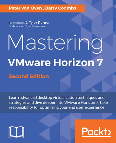 High-level architectural overview - Mastering VMware Horizon 7 - Second ...