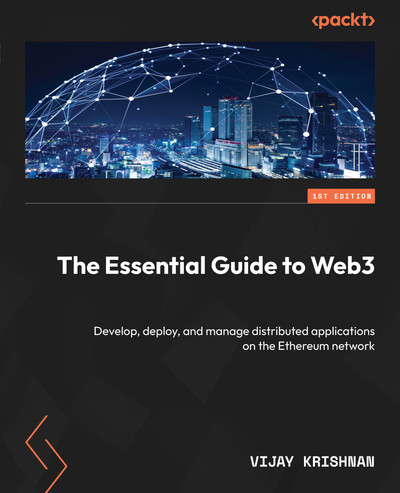 The Essential Guide to Web3 - The Essential Guide to Web3 [Book]