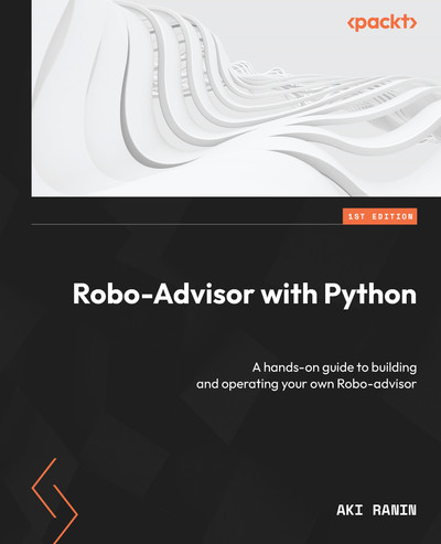 Robo-Advisor with Python [Book]