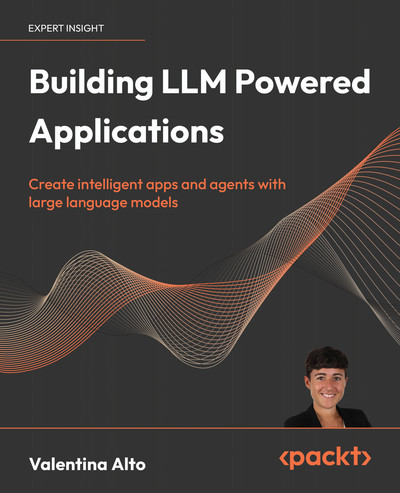 Prompt Engineering - Building LLM Powered Applications [Book]