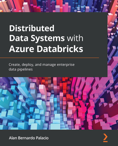 Distributed Data Systems with Azure Databricks [Book]