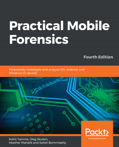 Windows Phone - Practical Mobile Forensics - Fourth Edition [Book]