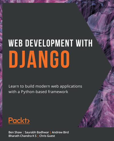 10. Advanced Django Admin and Customizations - Web Development with Django [Book]