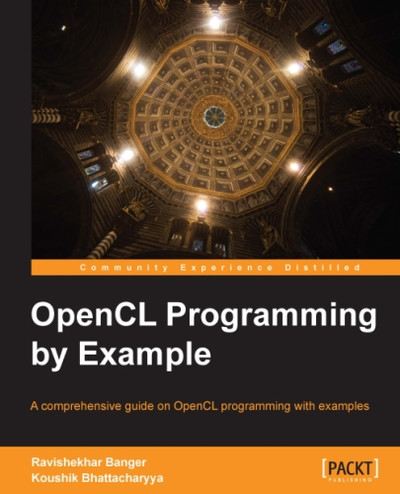 OpenCL Programming by Example [Book]