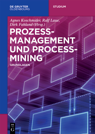 Stichwortverzeichnis - Prozessmanagement und Process-Mining [Book]