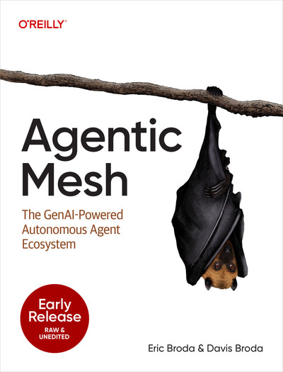 1. Understanding Agentic Mesh: The Essentials - Agentic Mesh [Book]