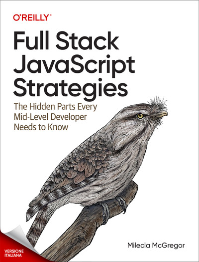 Prefazione - Strategie JavaScript full stack [Book]