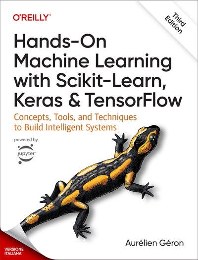 Prefazione - Machine learning pratico con Scikit-Learn, Keras e ...