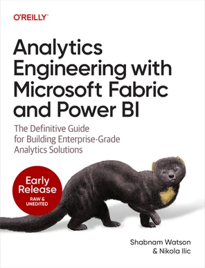 Analytics Engineering with Microsoft Fabric and Power BI [Book]