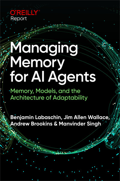 Managing Memory for AI Agents [Book]