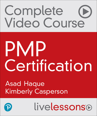 PMP Certification Complete Video Course and Practice Test [Video]