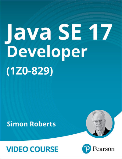 Java SE 17 Developer (1Z0-829) [Video]