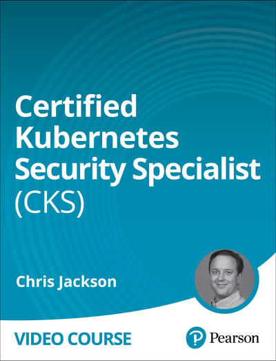 Certified Kubernetes Security Specialist (CKS): Introduction ...