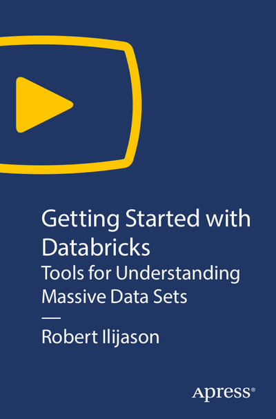 Getting Started with Databricks: Tools for Understanding Massive Data ...